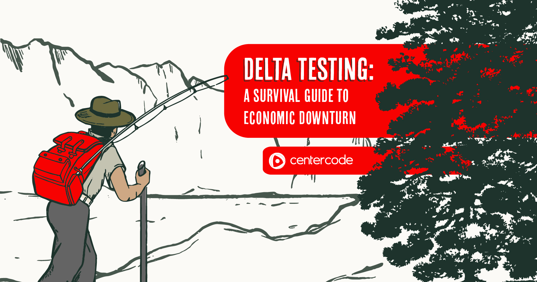 Delta Testing: A Survival Guide to Economic Downturn, by Centercode