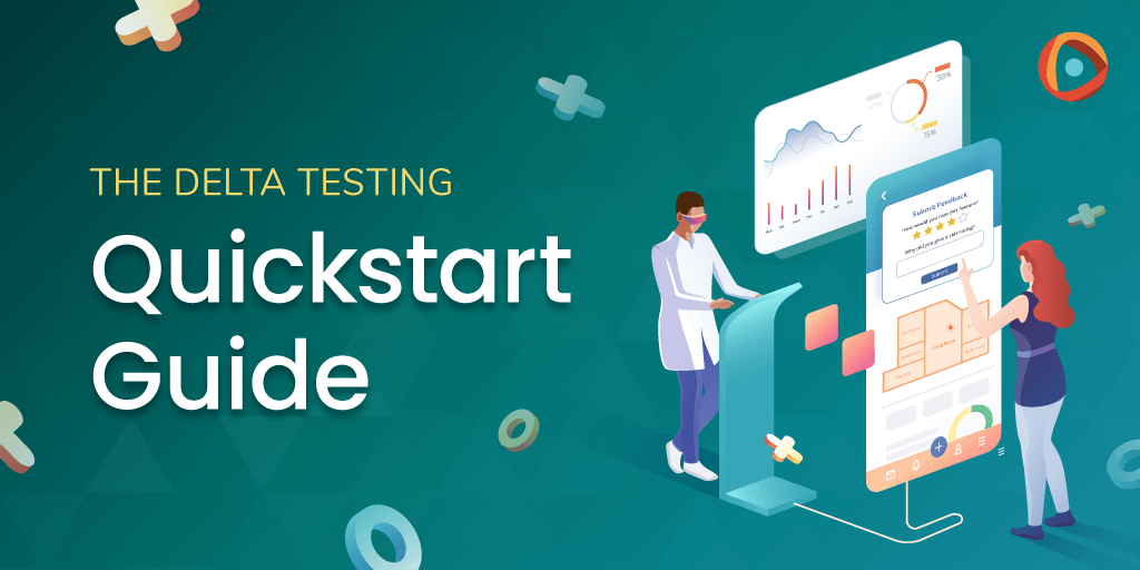 The Delta Testing Quickstart Guide, by Centercode