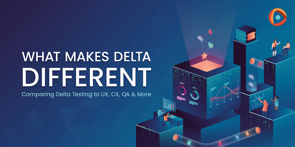 What Makes Delta Different, by Centercode