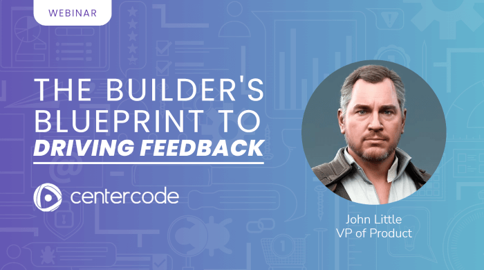The Builder's Blueprint to Driving Tester Feedback | Centercode